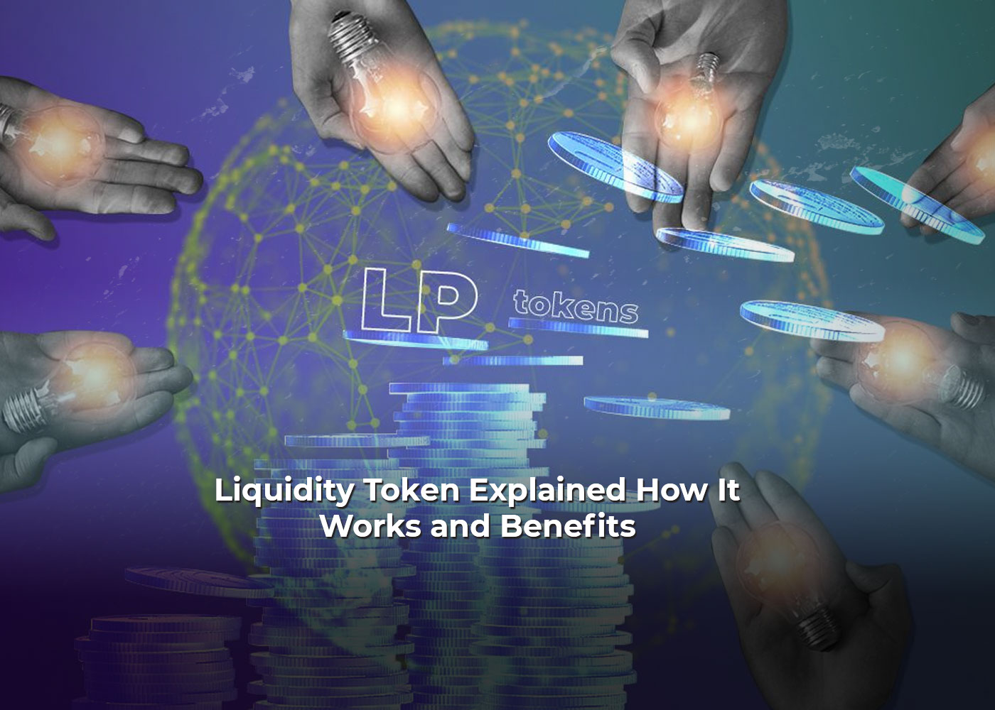 Liquidity Token Explained: How It Works and Benefits - Finance Bun